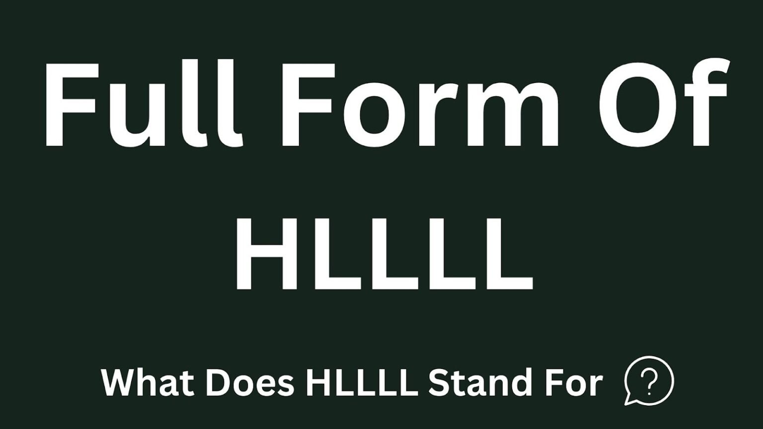 HLLLL Meaning - What does HLLLL stand for?